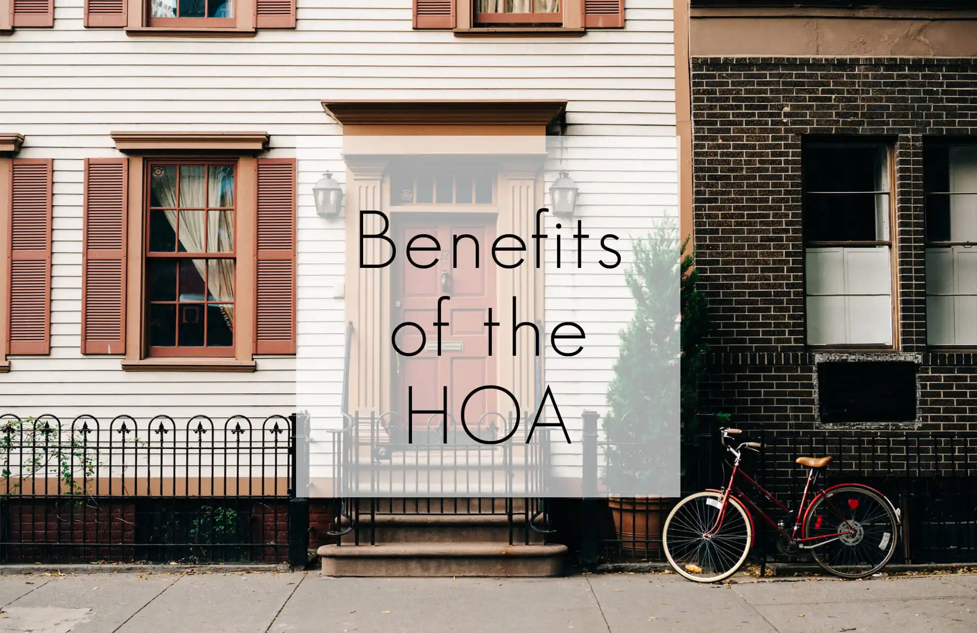 4 Benefits of Living in an HOA Community